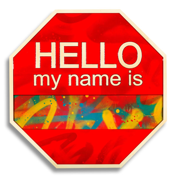 Hello My Name Is – Stop Sign – Enjoy Denial